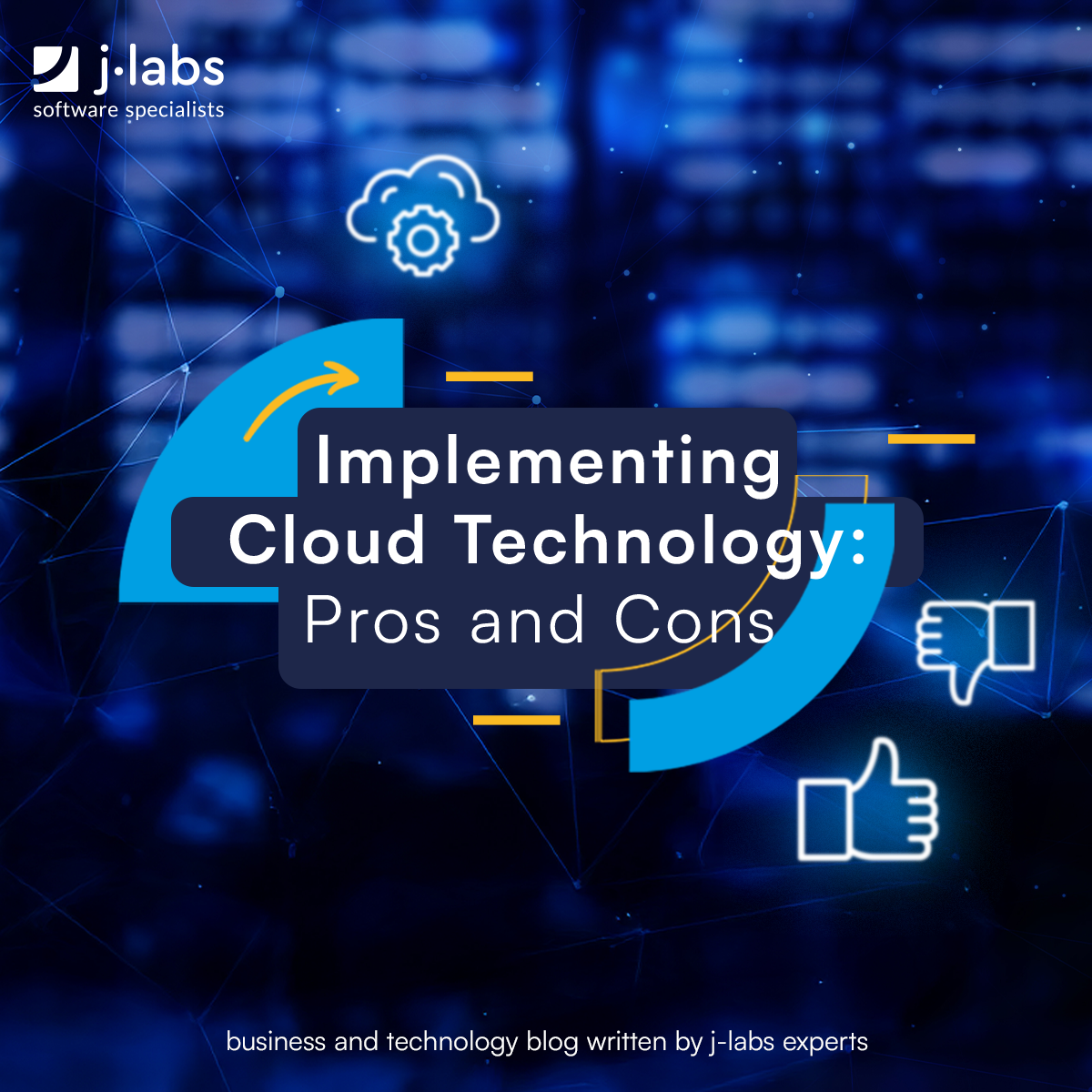 Implementing Cloud Technology: Pros and Cons | j‑labs